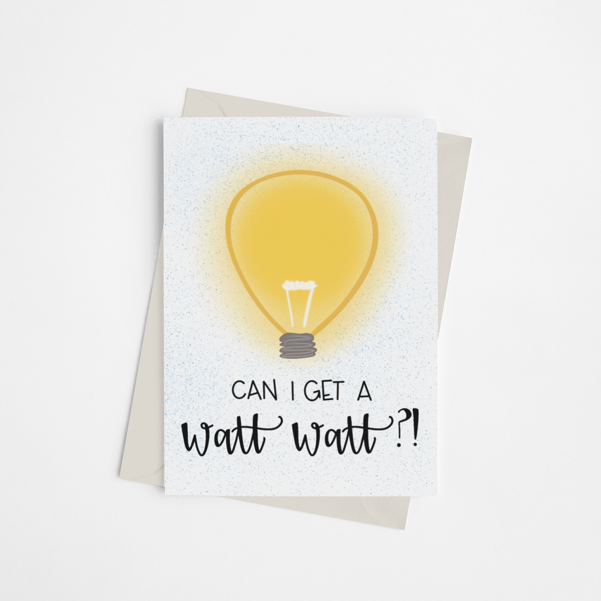 Can I Get a Watt Watt? - Greeting Card– Black Cat Bazaar